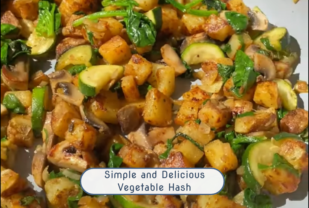 Simple and Delicious Vegetable Hash – Plaine Products